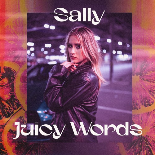 Stream Juicy Words by sallypocałujko | Listen online for free on SoundCloud