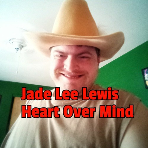 Stream Jade Lee Lewis Music | Listen to Heart Over Mind Album playlist ... Stream Jade Lee Lewis Music | Listen to Heart Over Mind Album playlist ...