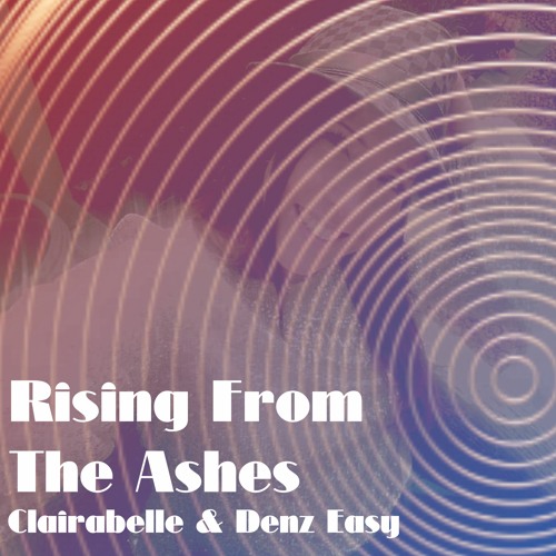 Stream 08 Rising From The Ashes by Clairabelle | Listen online for free ...