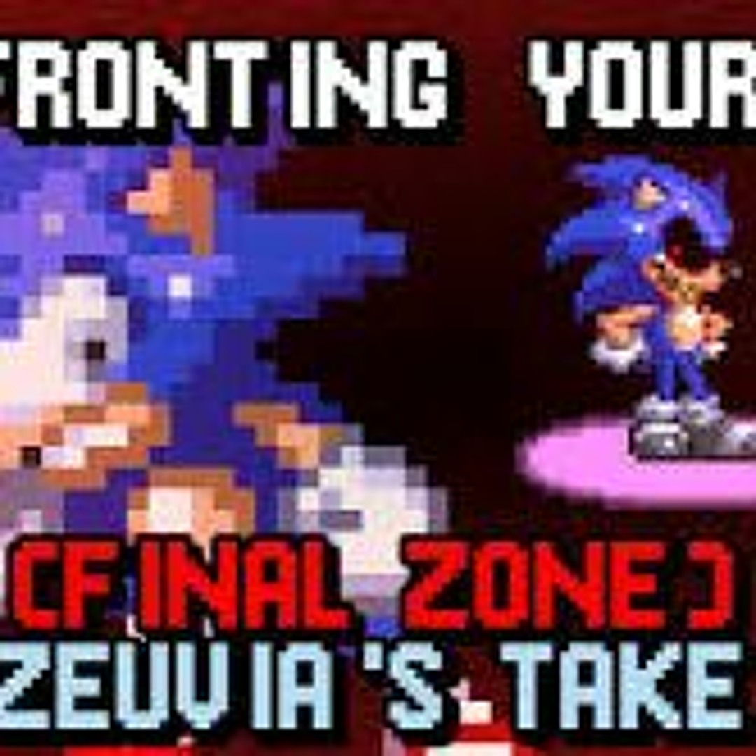 Stream Sonic.EXE Confronting Yourself [Final Zone] (Zeuvia's Take) by ...