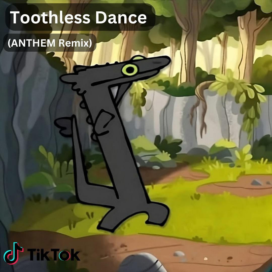 Stream Toothless Dancing Meme (ANTHEM Remix) by ANTHEM | Listen online ...
