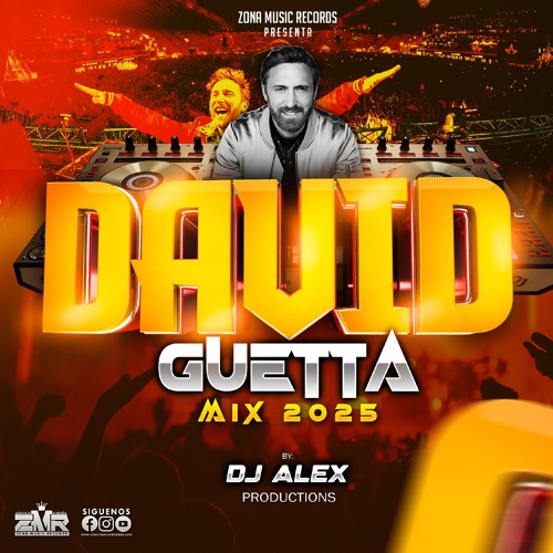 Stream David Guetta Mix 2025 By Dj Alex Productions Zona Music Records ...