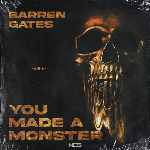 Stream Barren Gates - You Made A Monster [NCS Release] by NCS | Listen ...
