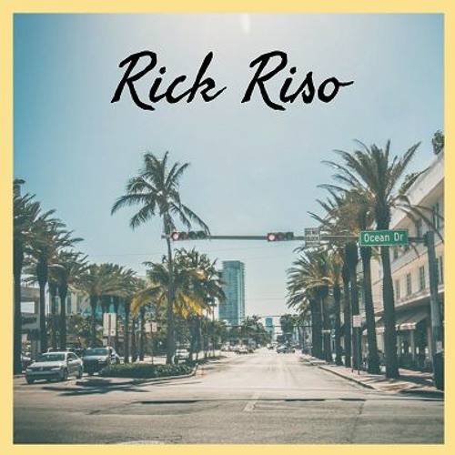 Stream Rick Riso - The Day You Walked Into My Life by Black Toast ...