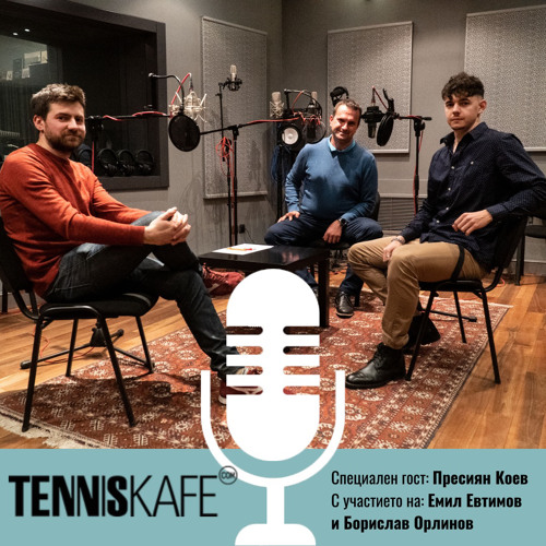 Stream Подкастът Tennis Café: AO 23, българската следа и новини “от кухнята” by Tenniskafe.com ...