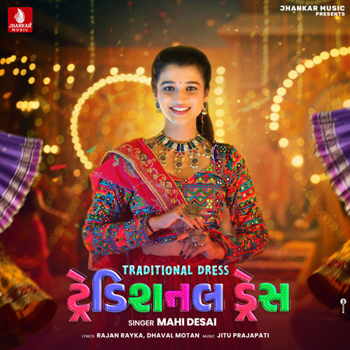 Stream Traditional Dress by Mahi Desai | Listen online for free on ...