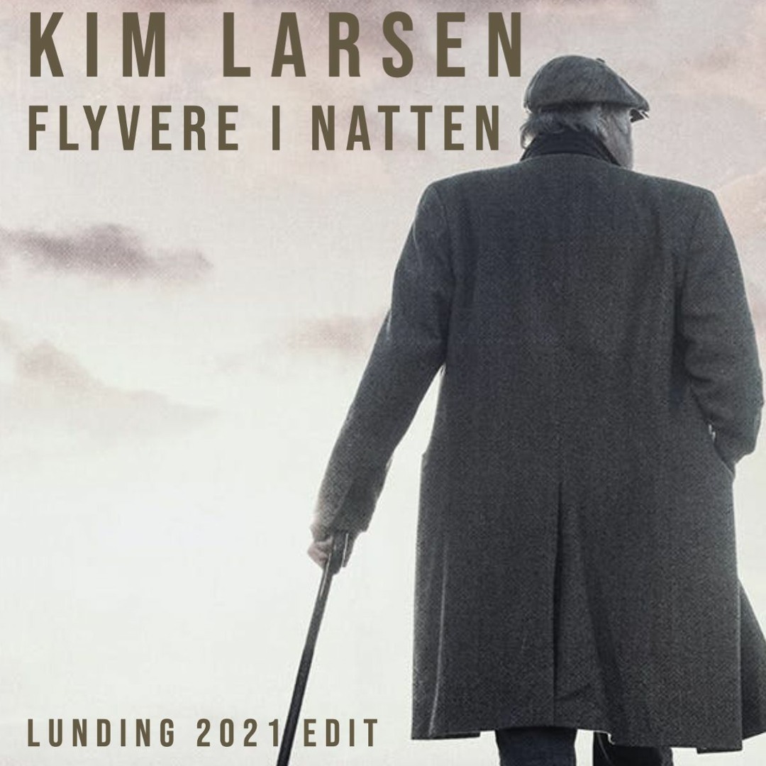 Stream Kim Larsen Flyvere I Natten (LUNDING 2021 Edit ) by Dj Dennis Lunding | Listen online for ...
