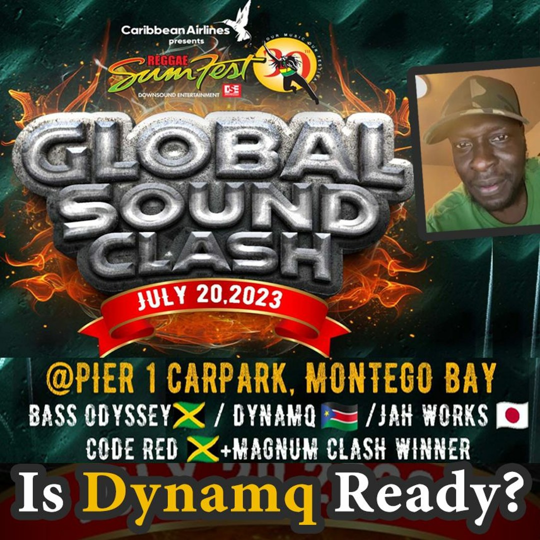 Stream 2023 Reggae Sumfest Global Sound Clash with Dynamq by JahPrince ...
