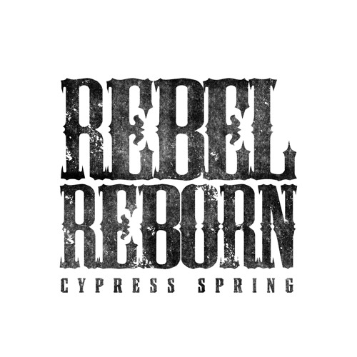 Stream Rebel Reborn by Cypress Spring | Listen online for free on ... Stream Rebel Reborn by Cypress Spring | Listen online for free on ...
