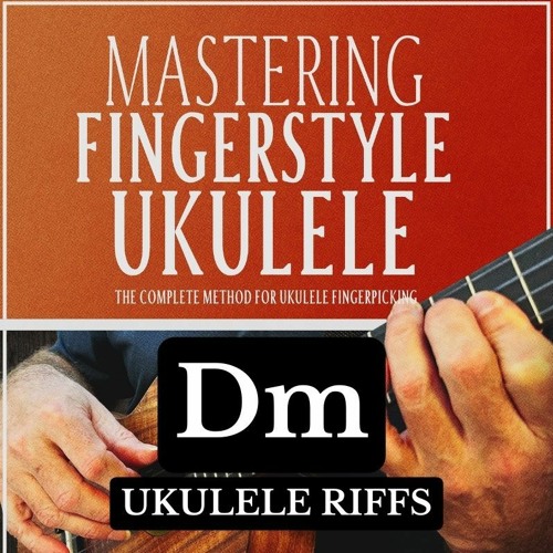Stream KALYMI MUSIC | Listen to Dm Ukulele Riffs - Mastering ...