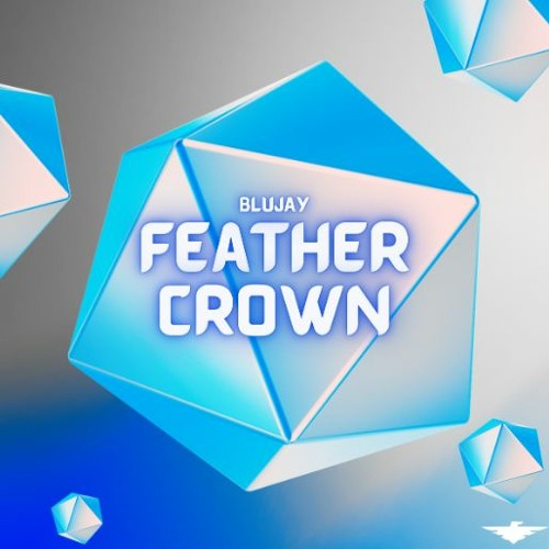 Stream Blujay - Feather Crown by Blujay | Listen online for free on ...
