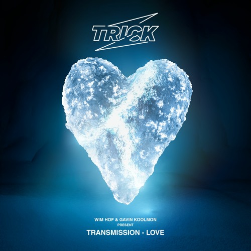 Stream Wim Hof & Gavin Koolmon present TRANSMISSION - LOVE by TRICK ...
