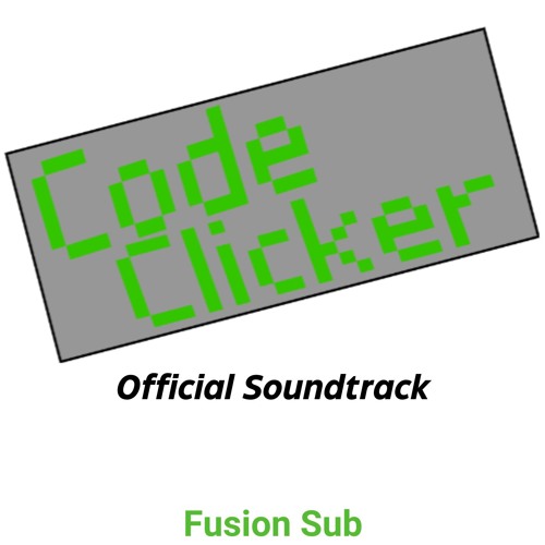 Stream Code Clicker Menu Theme by Fusion Sub | Listen online for free on SoundCloud