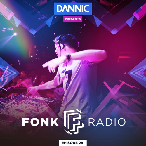 Stream Fonk Radio | FNKR281 by DANNIC Presents: Fonk Radio | Listen ...