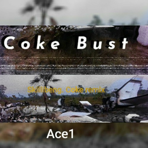 Stream Ace1- Coke bust (Skillibeng. coke remix) Bze501🇧🇿 by Ace1 ...