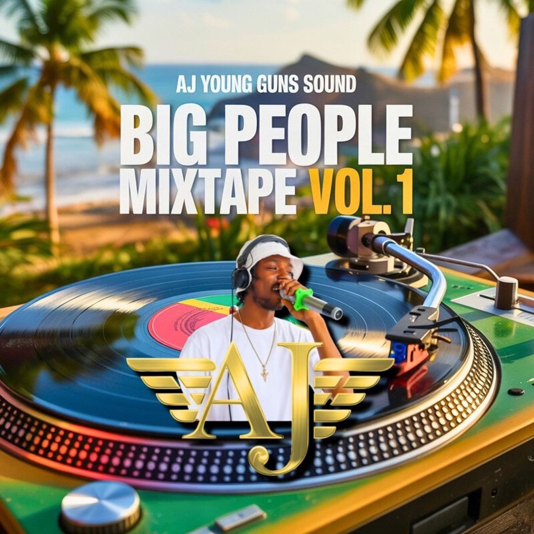 Stream BIG PEOPLE MIXTAPE VOL. 1 | AJ Young Guns Sound | Lovers Rock ...