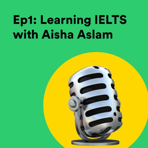 Stream episode Ep1 with Aisha Aslam - Teaching IELTS Course | Airschool ...