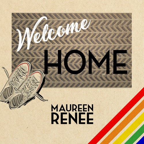 Stream Welcome Home by Maureen Renee Hughes (MAU-RE) | Listen online ...