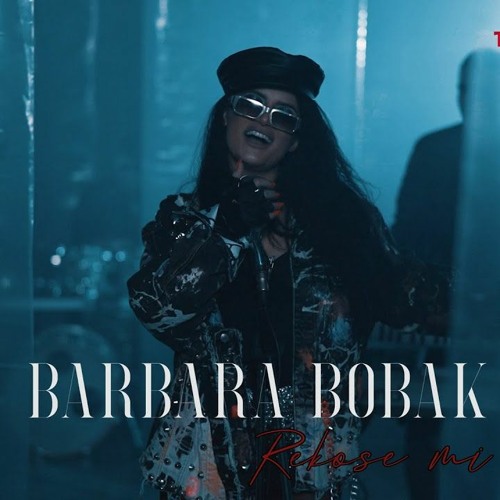 Stream Barbara Bobak - 2022 - Rekose Mi by BalkanMP3 Official | Listen ...