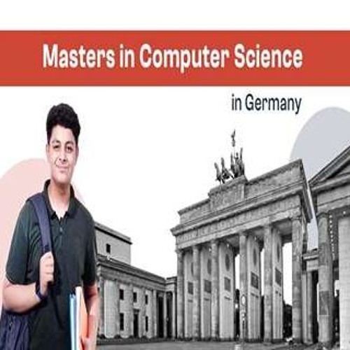 Stream A Complete Guide To Masters In Computer Science In Germany by ...