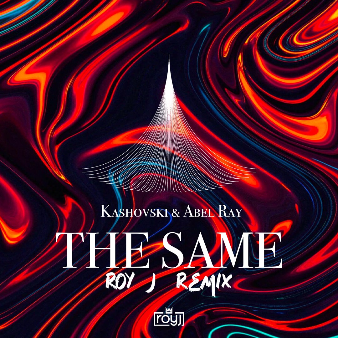 Stream Kashovski, Abel Ray - The Same (Roy J Remix) by Roy J (FR ...
