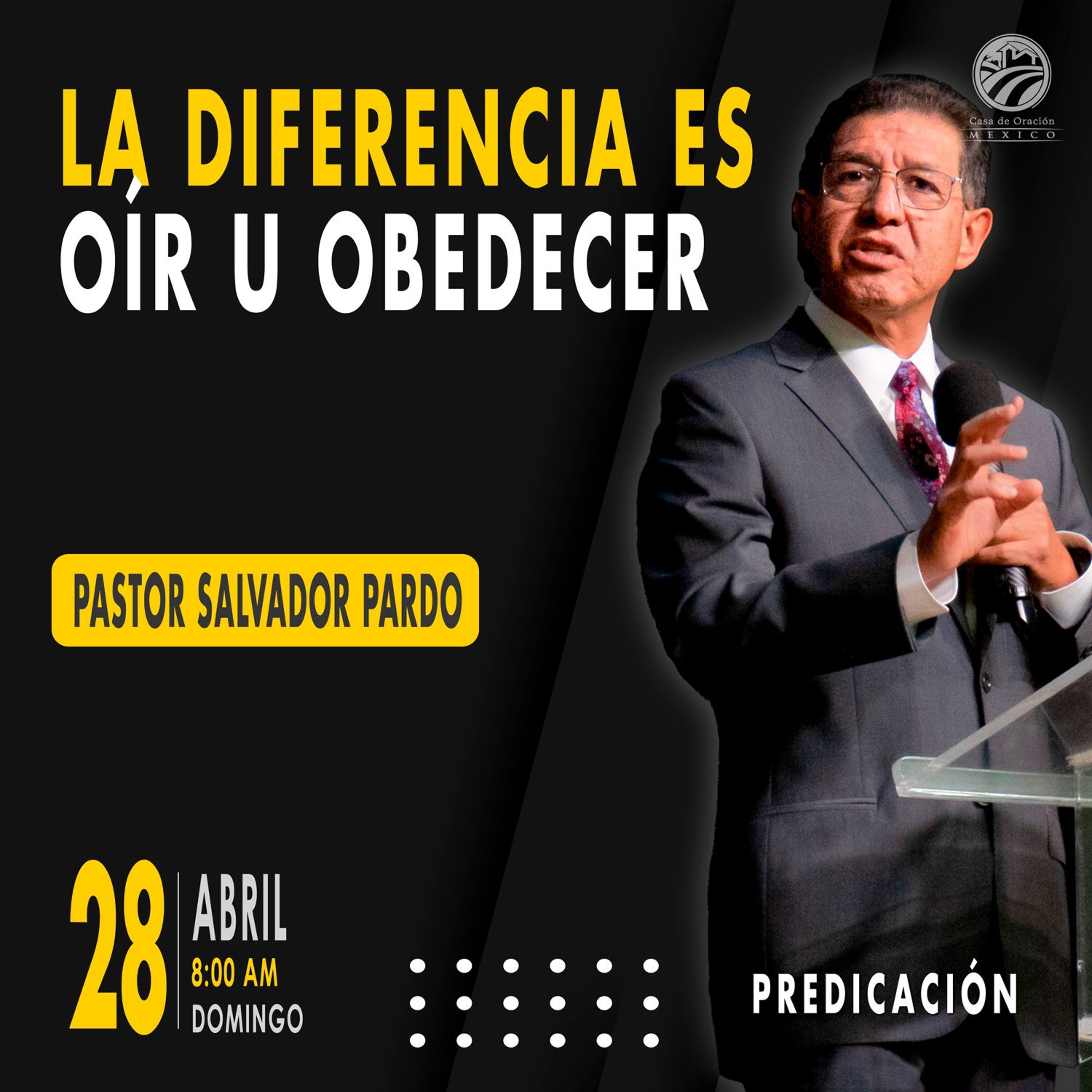 Salvador Pardo - La diferencia es oír u obedecer – Casa de Oración ...
