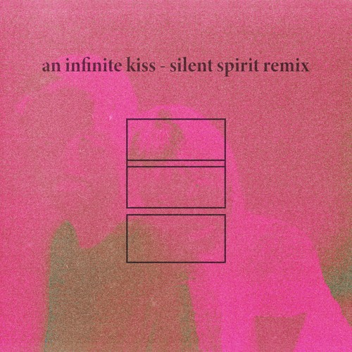 Stream An Infinite Kiss - Silent Spirit Remix by Pink Sky | Listen ...