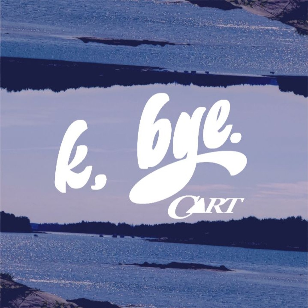Stream k bye (2024 rework) by CΔRT | Listen online for free on SoundCloud