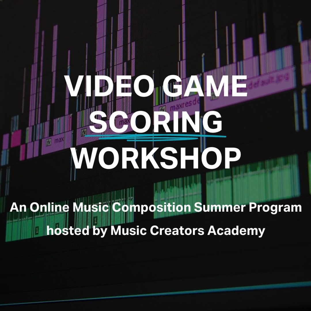 Stream The Music Creators Academy | Listen to MCA Video Game Scoring ...