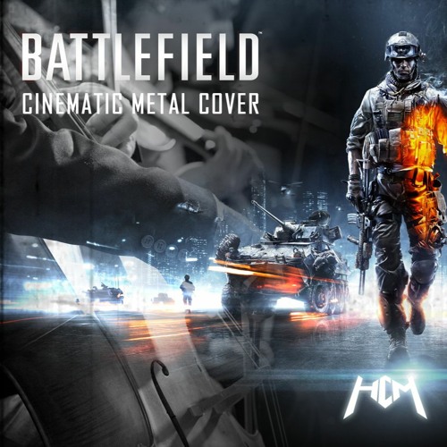 Stream Battlefield Main Theme (Cinematic/Metal) Cover by MICHEL LEMAY ...