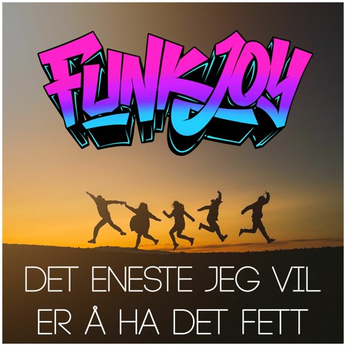 Stream Dr. Erik - Det eneste jeg vil er å ha det fett (funkjoy Remix ...