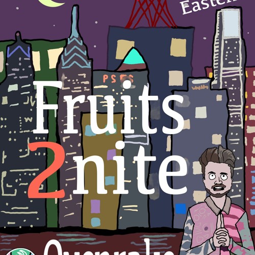 Stream Fruits 2 Nite w/ ovenrake - 12222022 by datafruits | Listen ...