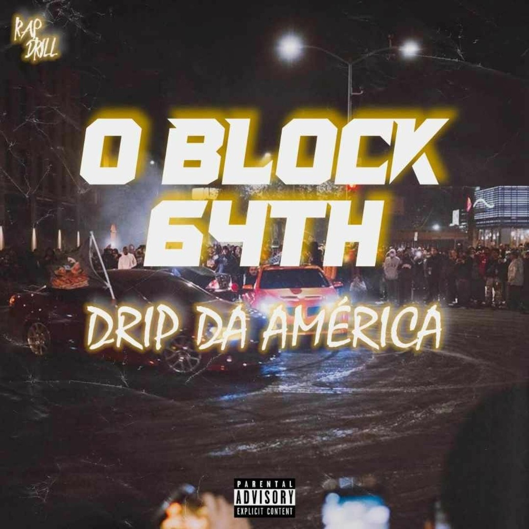 Stream O'BLOCK 64th - DRIP DE AMÉRICA by Tcheba-B | Listen online for ...