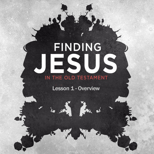 Stream Finding Jesus in the Old Testament: Overview by Stillwater Bible ...