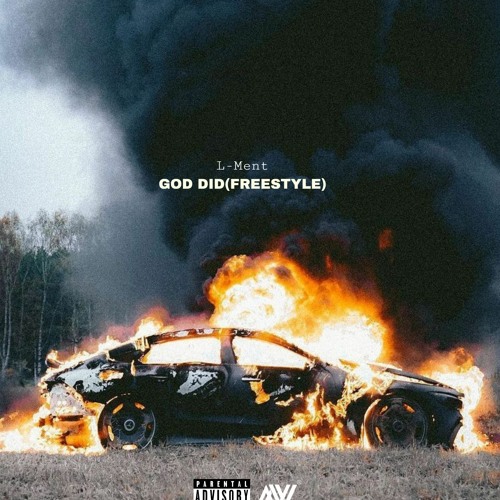 Stream God Did(Freestyle) by L-Ment | Listen online for free on SoundCloud