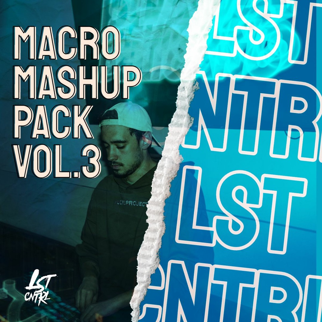 Stream LST CNTRL - MEGA MASHUP PACK VOL.3 by LST CNTRL | Listen online for free on SoundCloud