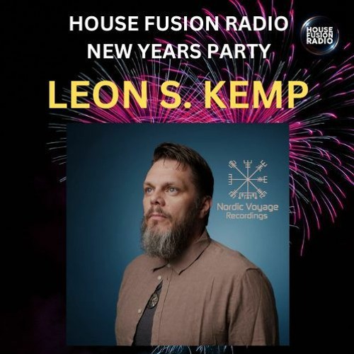 Stream Leon S. Kemp guest mix for House Fusion Radio - December 2022 by ...
