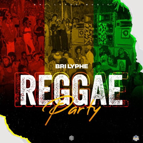 Stream Reggae Party by BRI LYPHE | Listen online for free on SoundCloud