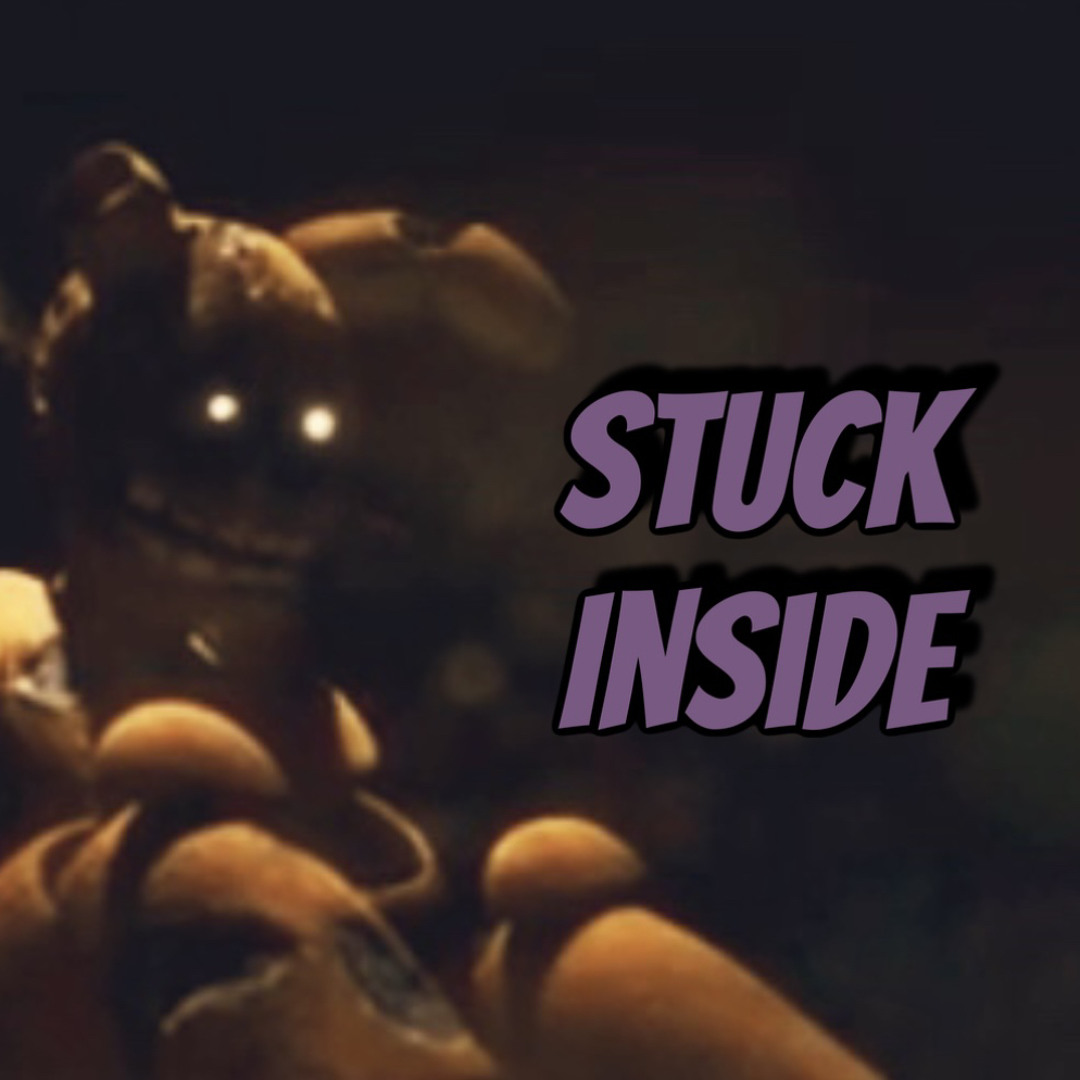 Stream FNaF Song: „Stuck Inside” (Living Tombstone, CG5, Black Gryph0n ...