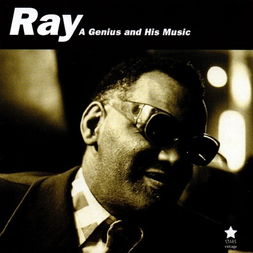 Stream Ray Charles | Listen to Ray: A Genius and His Music playlist ...