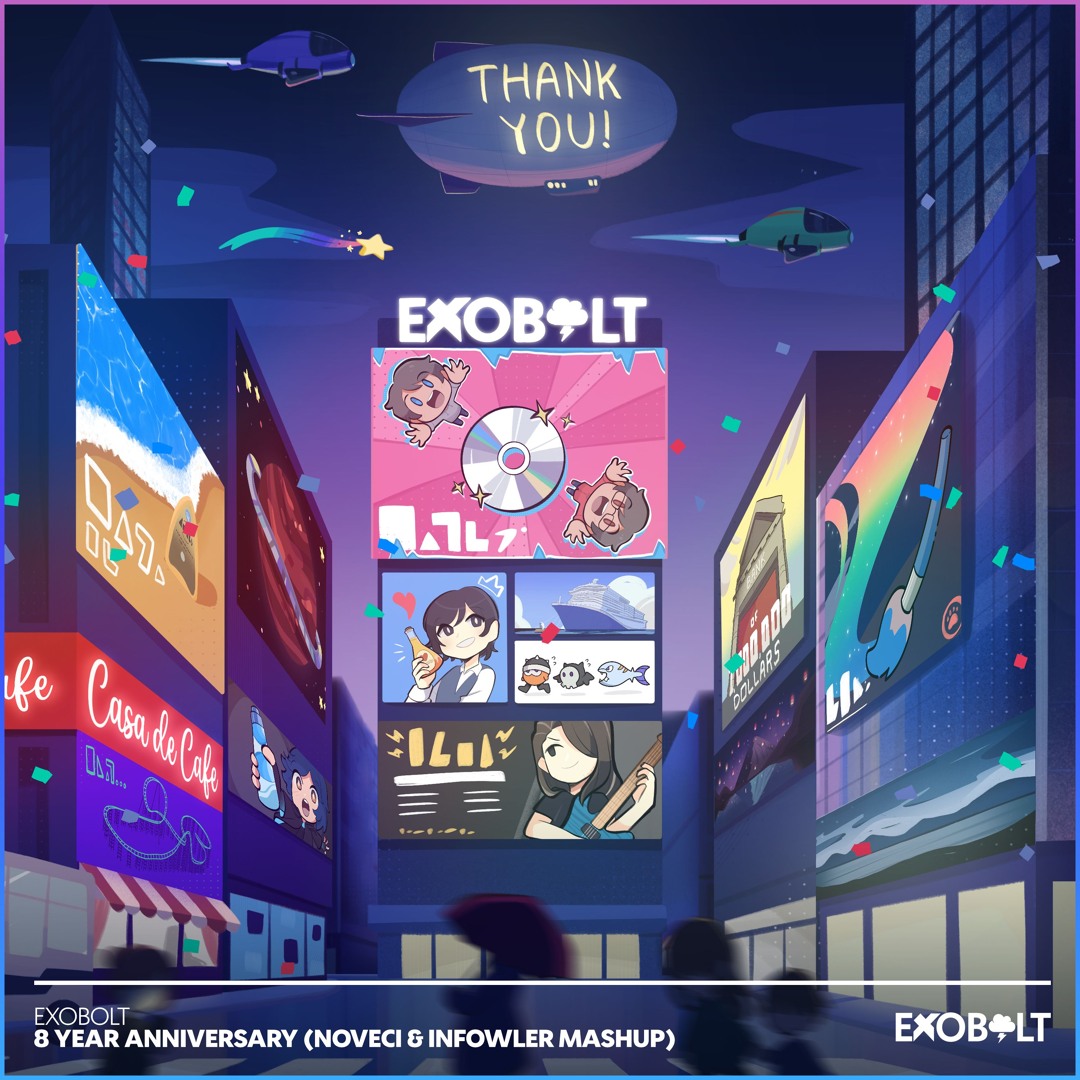 Stream Exobolt - 8 Year Anniversary (Noveci & Infowler Mashup) by ...