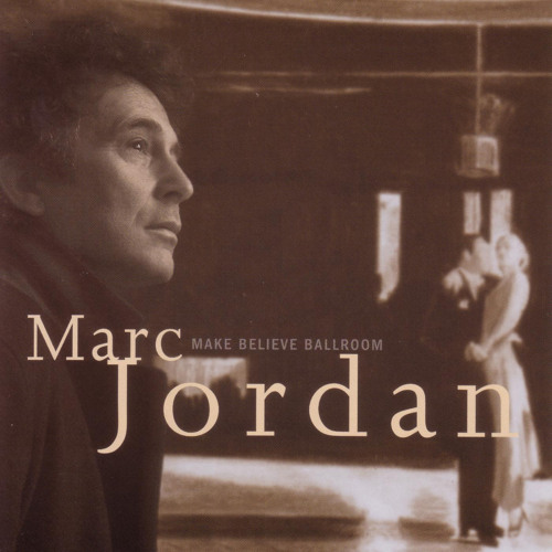 Stream Marc Jordan | Listen to Make Believe Ballroom playlist online ...