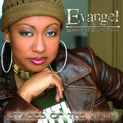 Stream Evangel | Listen to Stages of the Walk playlist online for free ...