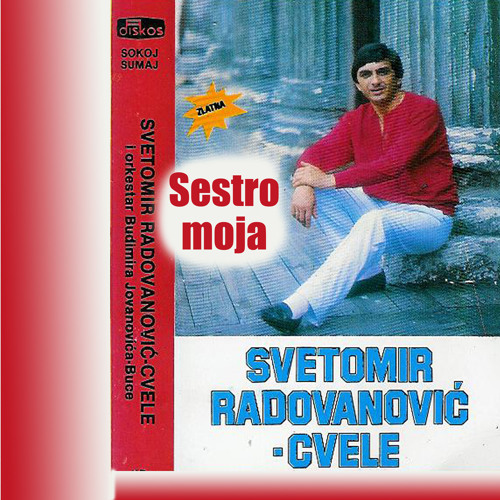 Stream Hajde brate, hajde da idemo by Svetomir Radovanovic Cvele ...