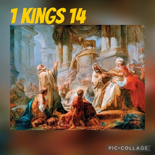 Stream 1 Kings 14 - Judgment on the House of Jeroboam by COGA Knows His ...