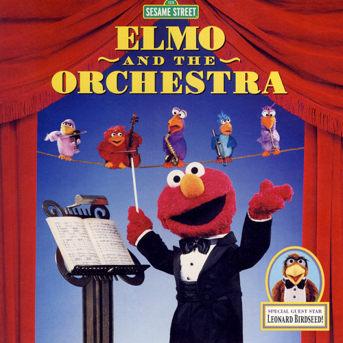 Stream Sesame Street | Listen to Sesame Street: Elmo and the Orchestra ...