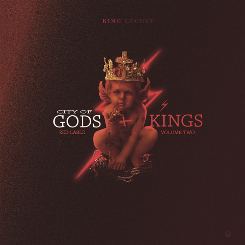 Stream King Locust | Listen to City of the Gods and Kings: Red Lable ...