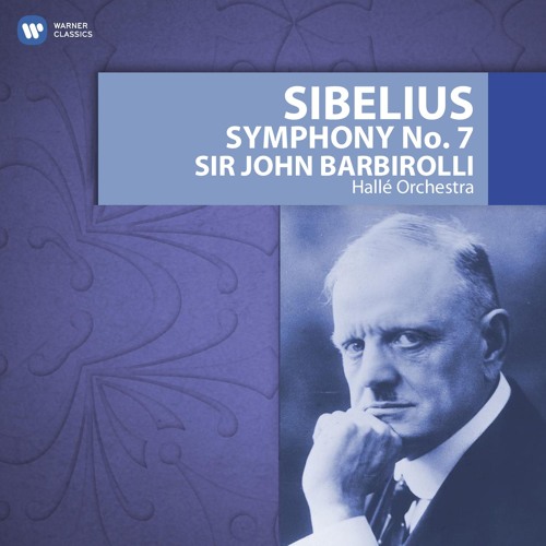 Stream Sir John Barbirolli | Listen to Sibelius: Symphony No. 7 playlist online for free on ...
