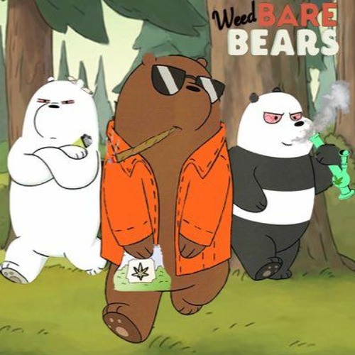 Stream weed bare bears ft. pizzly, ice bear ,water bear, sheepyy bear ...