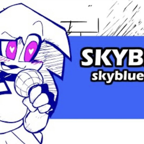 Stream Skyblue fnf by Inner Agent 3 | Listen online for free on SoundCloud